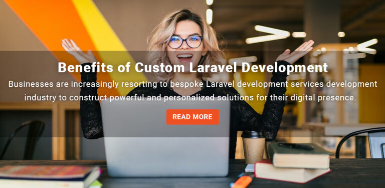 The Benefits of Custom Laravel Development Services - Glorywebs
